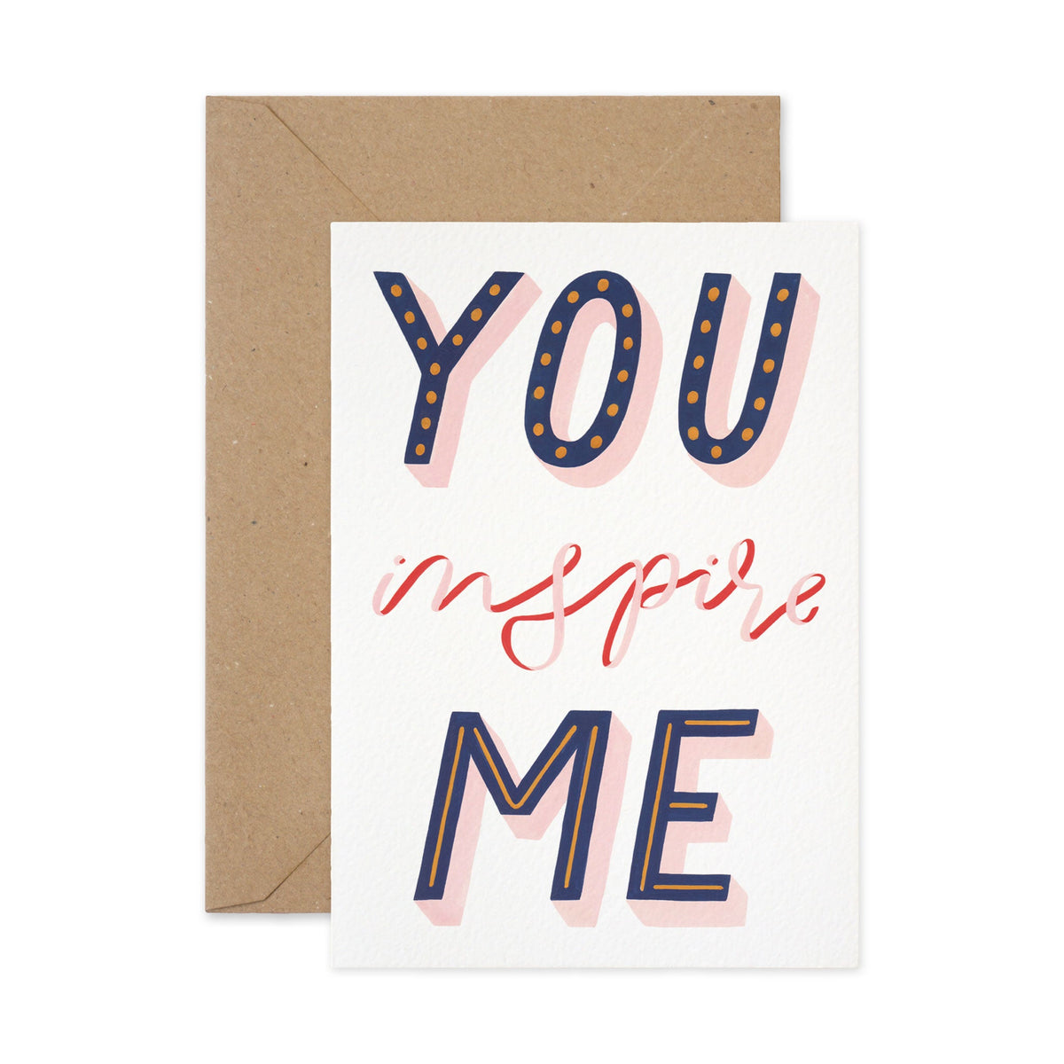 Paper Parade | You Inspire Me | Card For Any Occasion
